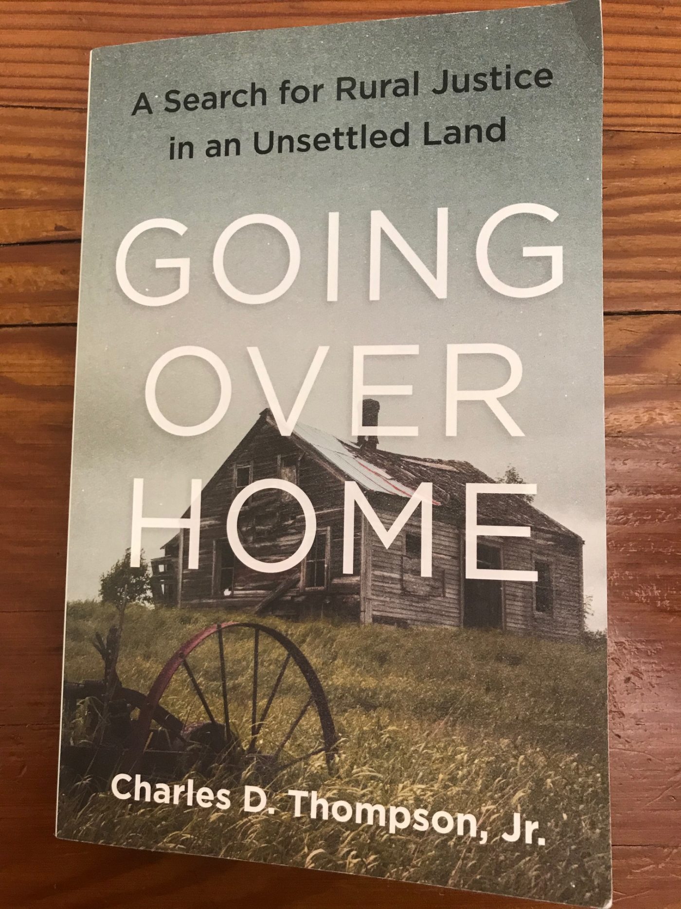 Book Review: Going Over Home, A Search for Rural Justice in an ...